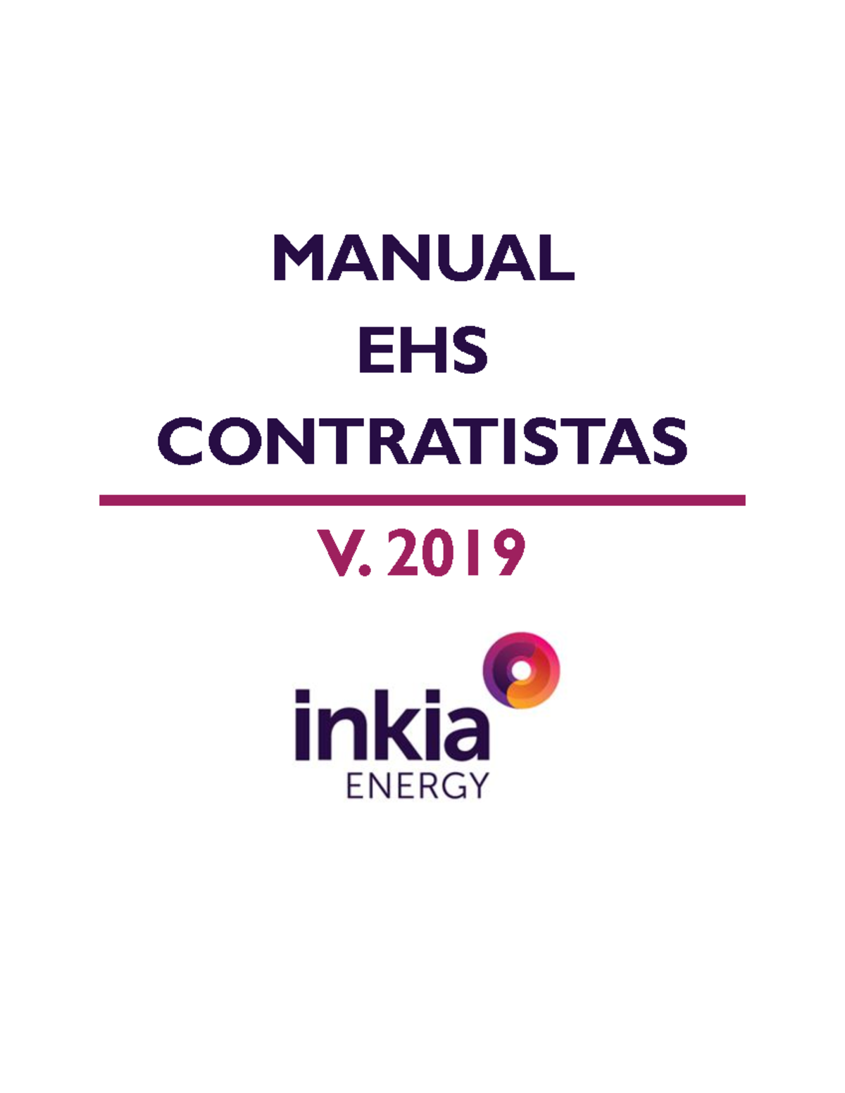 Anexo 10 - Manual EHS PARA Contratistas - MANUAL EHS CONTRATISTAS V. 2019 ii TABLE DE CONTENIDOS ...