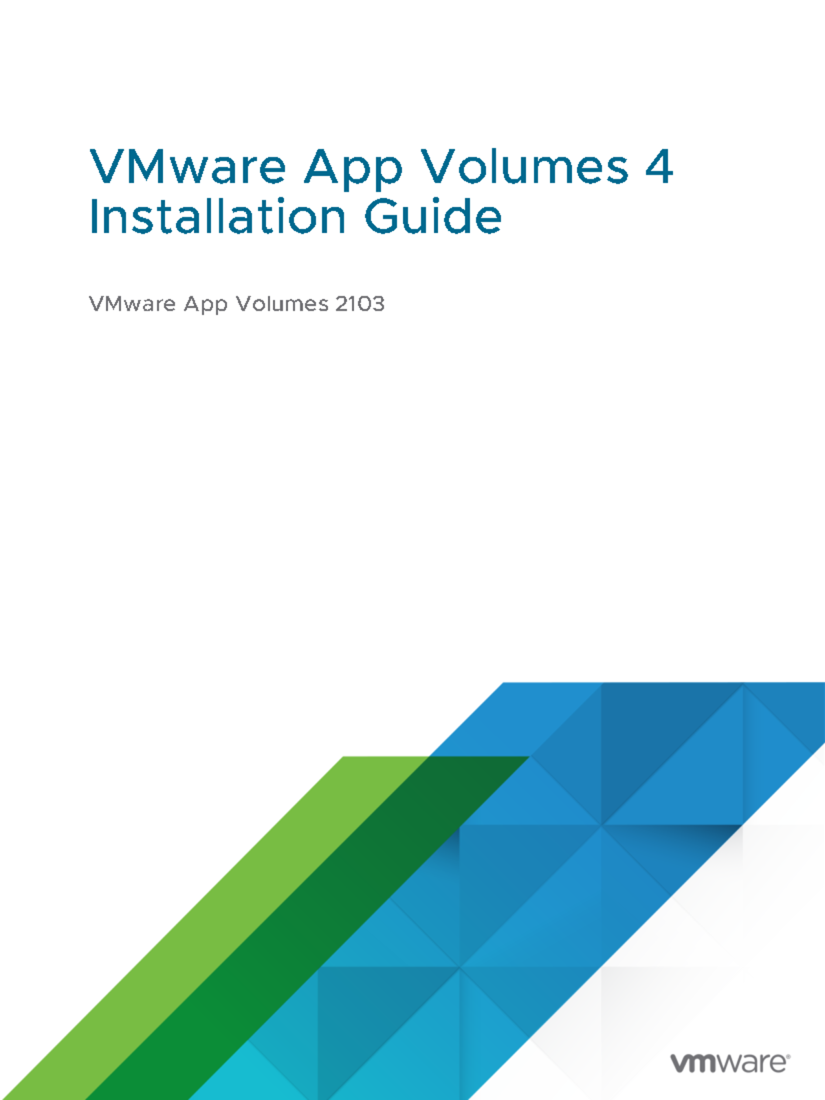 App volumes install guide - VMware App Volumes 4 Installation Guide VMware App Volumes 2103 You ...