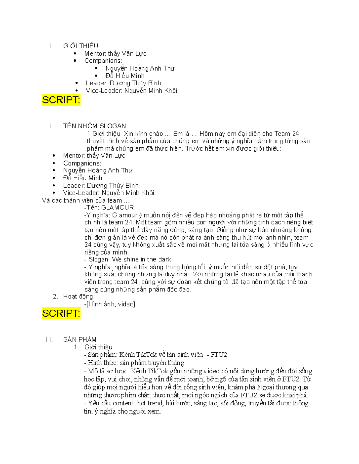 Script wtb team 24 - kkk - I. GIỚI THIỆU Mentor: thầy Văn Lực ...