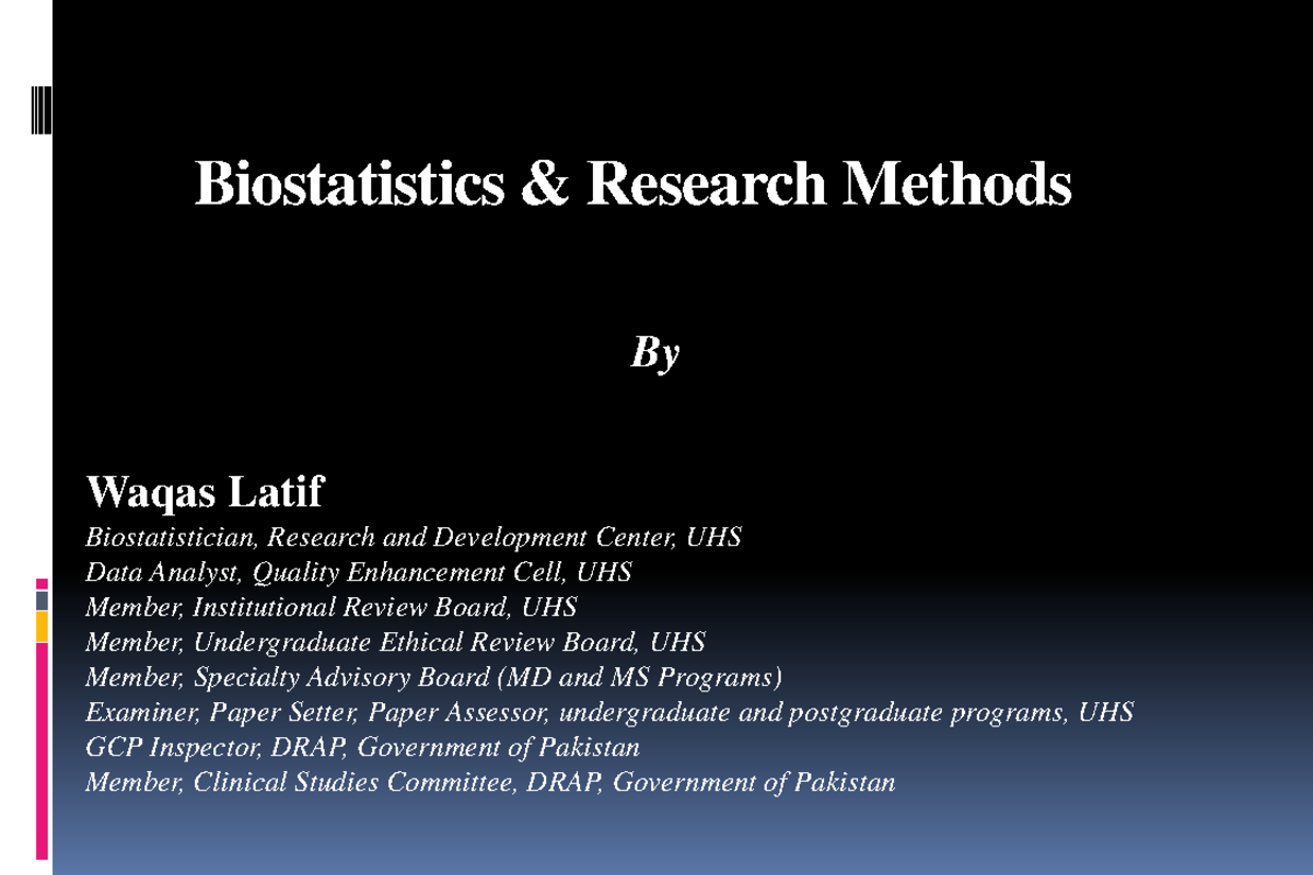 1 - Introduction to Biostatistics and Research - Biostatistics & Research Methods By Waqas Latif ...
