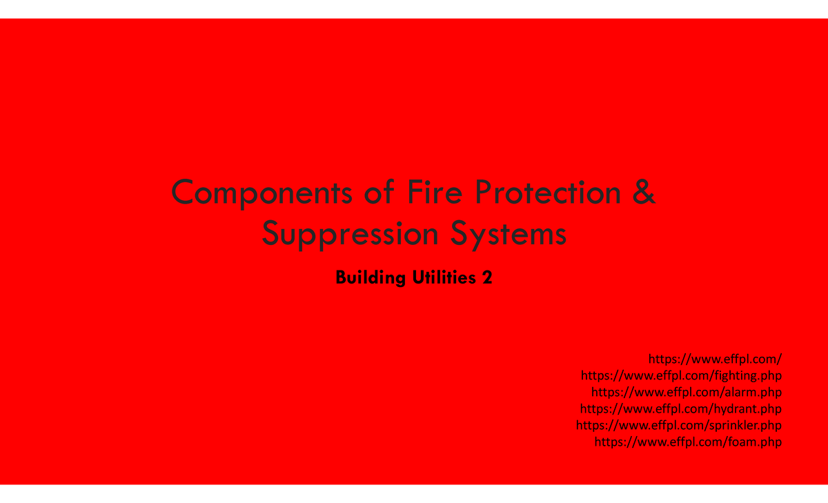 Components of Fire Protection Suppressions Systems 1 - Components of ...
