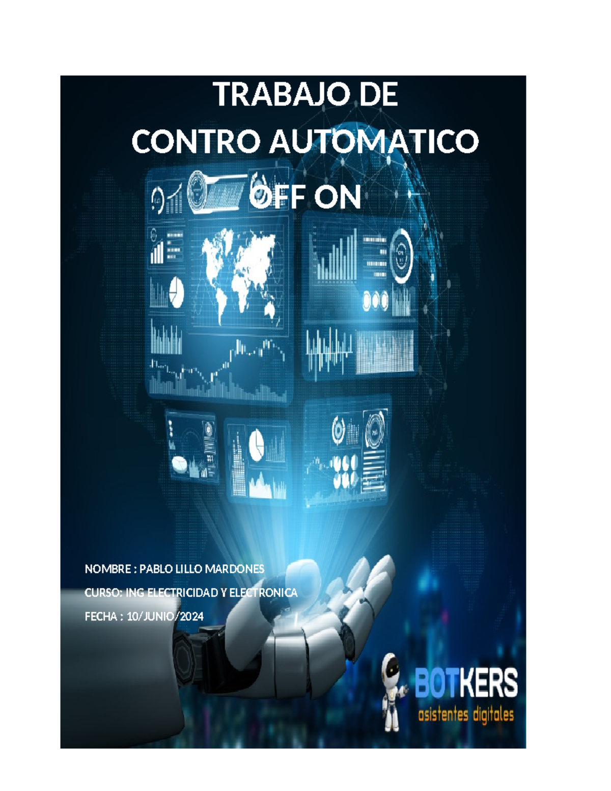 Trabajo DE Contro Automatico - TRABAJO DE CONTRO AUTOMATICO OFF ON ...