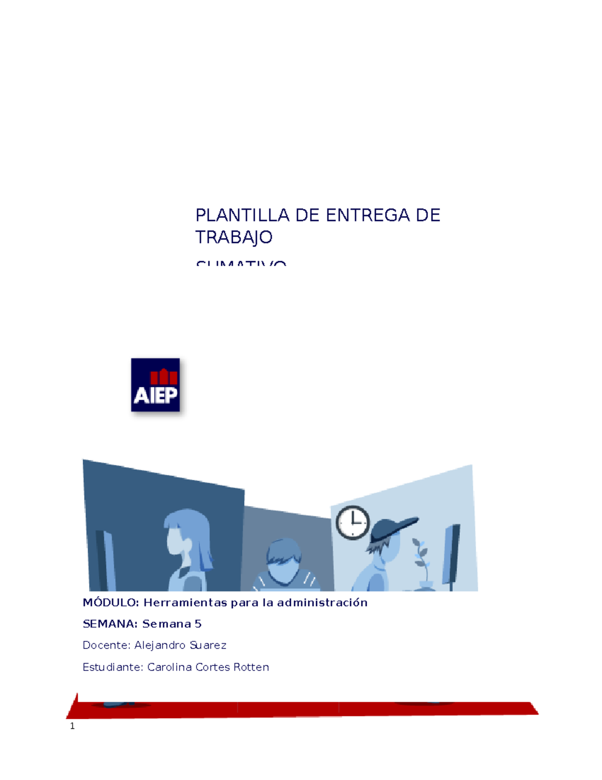 Actividad sumativa semana 5 - PLANTILLA DE ENTREGA DE TRABAJO SUMATIVO MÓDULO: Herramientas para ...