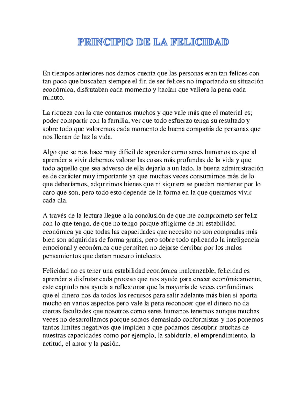 Principio DE LA Felicidad - En tiempos anteriores nos damos cuenta que ...