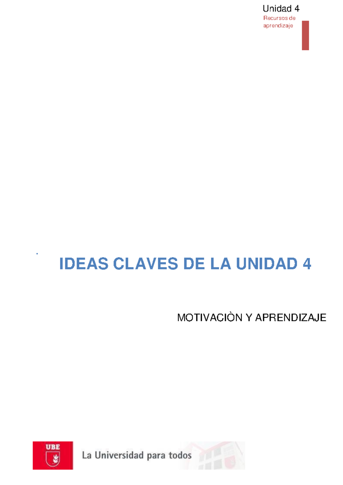 Ideas Claves. Unidad 4. Aprendizaje - Unidad 4 Recursos de aprendizaje ...