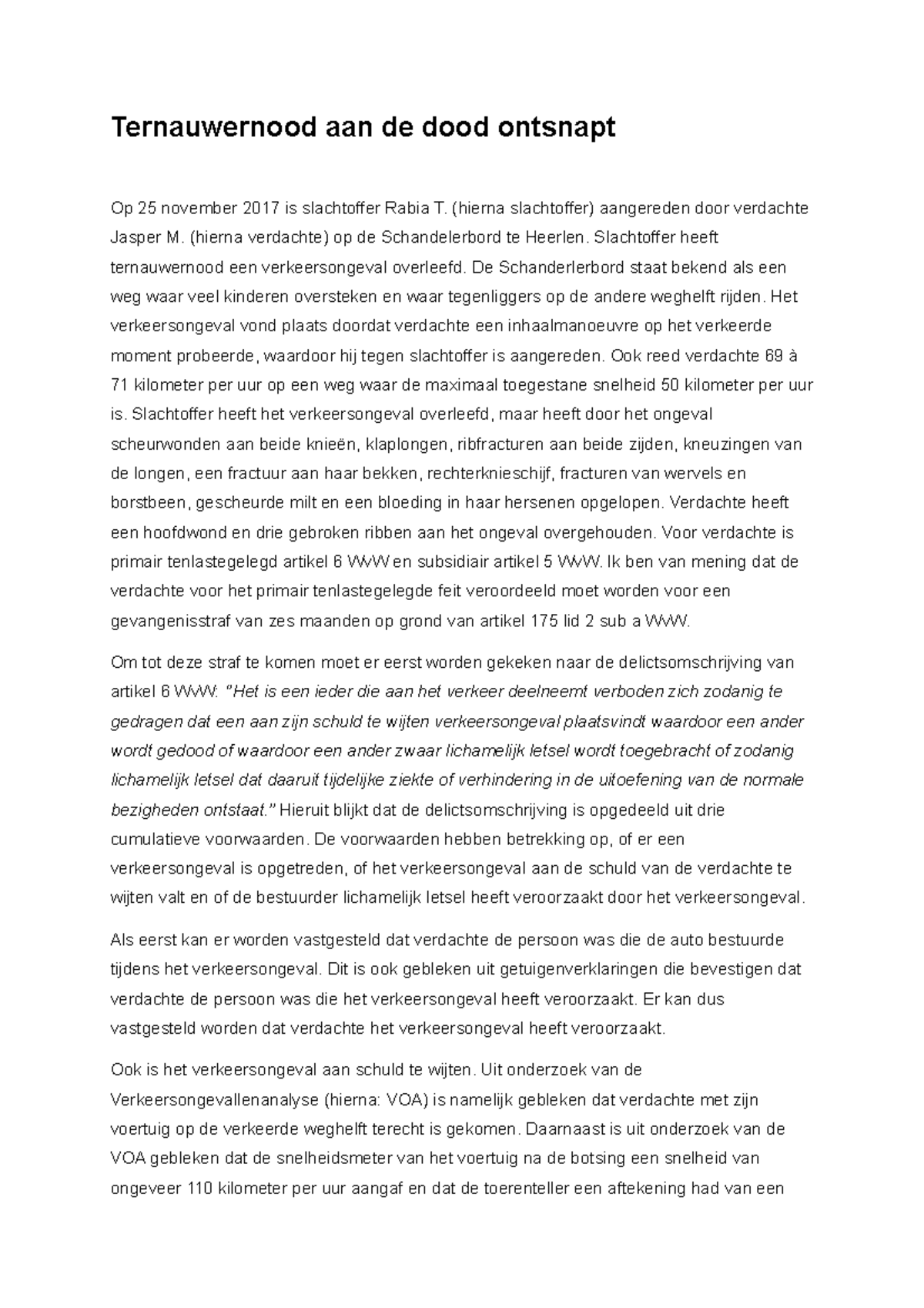 Betoog K2 voor punt nagekeken en goedeee - Ternauwernood aan de dood ...