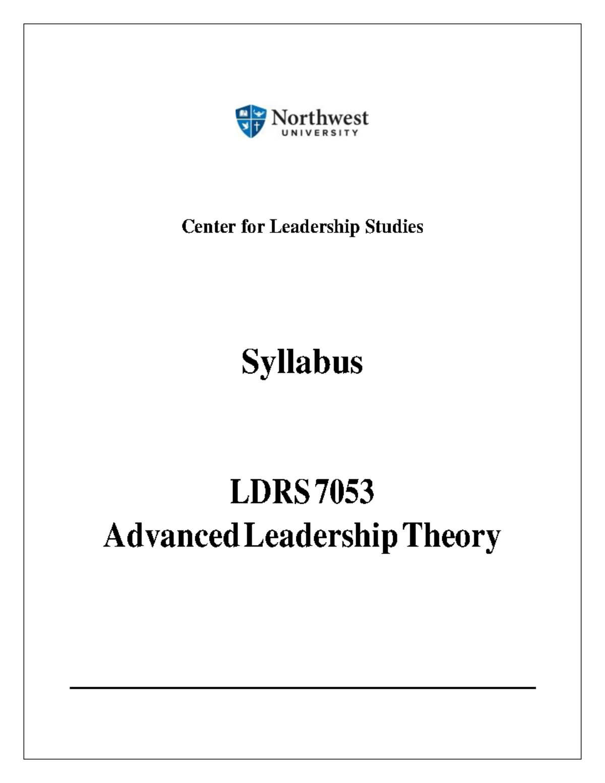 LDRS 7053 - Advanced Leadership Theory - Syllabus - JULY 2023 - Center ...