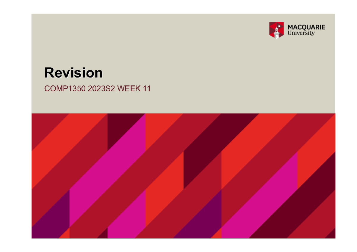 COMP1350 S2 2023 Revision - Revision COMP1350 2023S2 WEEK 11 SQL • All covered in weeks 5 - 7 on ...