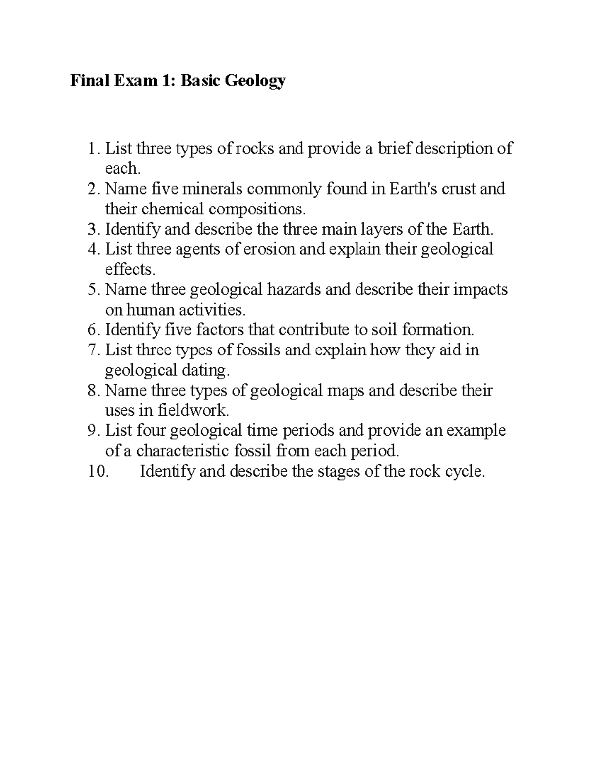Final exam 1 - Final Exam 1: Basic Geology 1. List three types of rocks ...