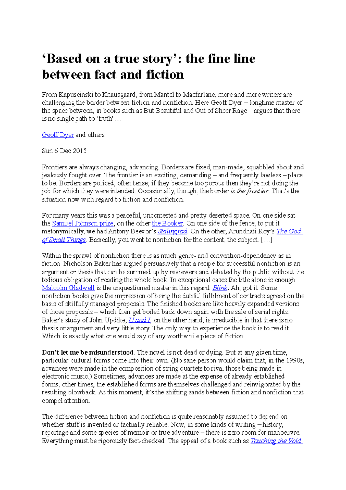 Based on a True Story - Geoff Dyer - ‘Based on a true story’: the fine ...