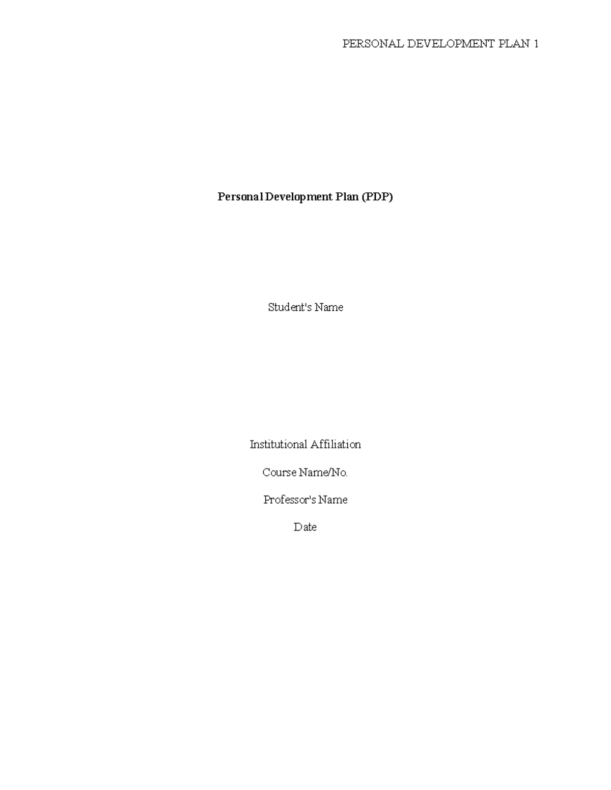 Personal Development Plan - Professor's Name Date TABLE OF CONTENTS ...