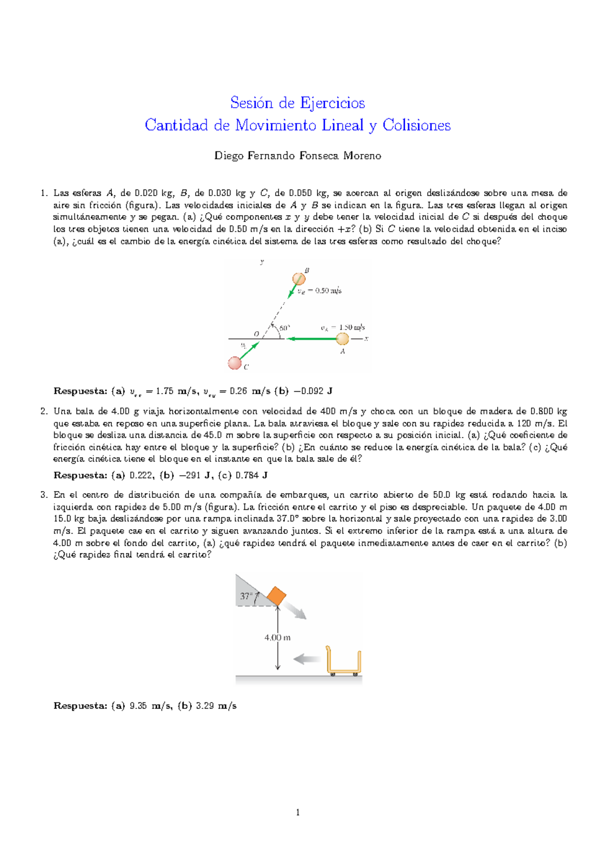 Sesión de Ejercicios N°6 Cantidad de Movimiento Lineal y Colisiones - Sesi ́on de Ejercicios ...