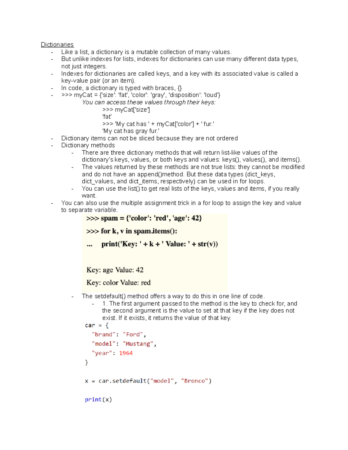 Dictionaries - done in class or for class - Dictionaries - Like a list ...