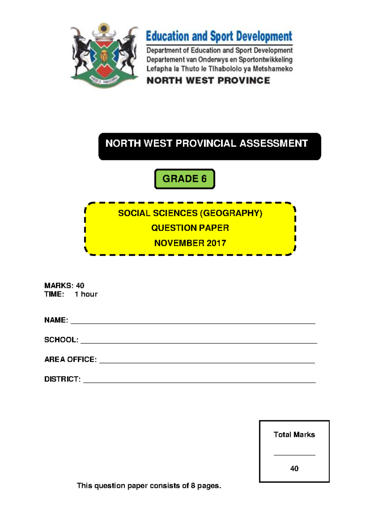 2017 grade 6 eng ss geo qp - MARKS: 40 TIME: 1 hour NAME: - Studocu
