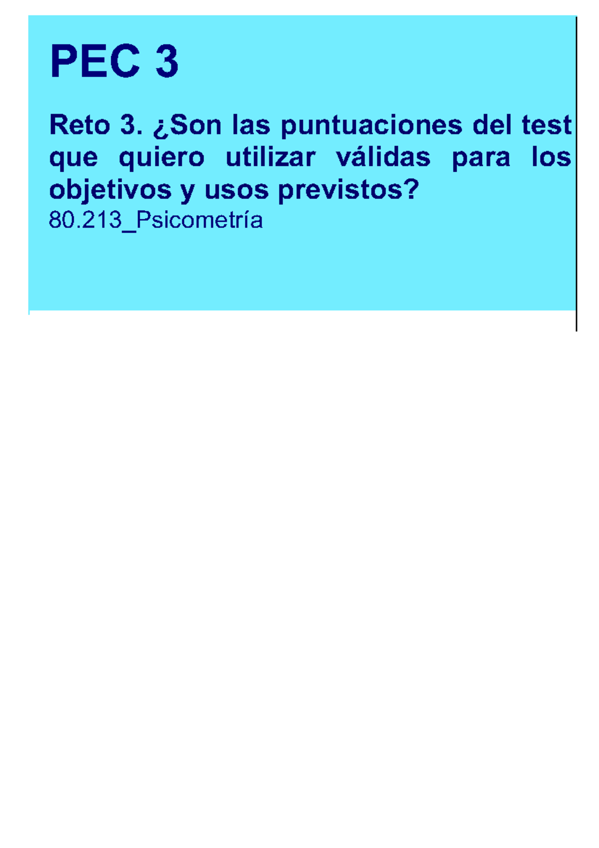 PEC 3 SOLUCIONES - PEC 3 Reto 3. ¿Son las puntuaciones del test que ...