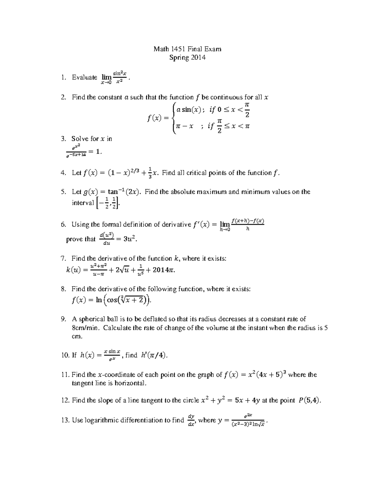 Math 1451 2014 Spring Final - Math 1451 Final Exam Spring 2014 Evaluate lim 끫룊→ sin 2 끫룊 끫룊 2 ...