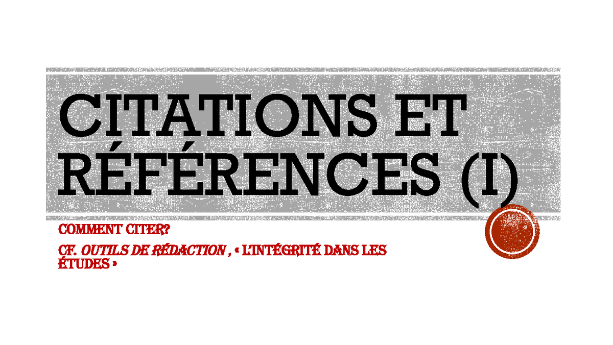 Citations et références 1 - CITATIONS ET RÉFÉRENCES (I) Comment citer ...