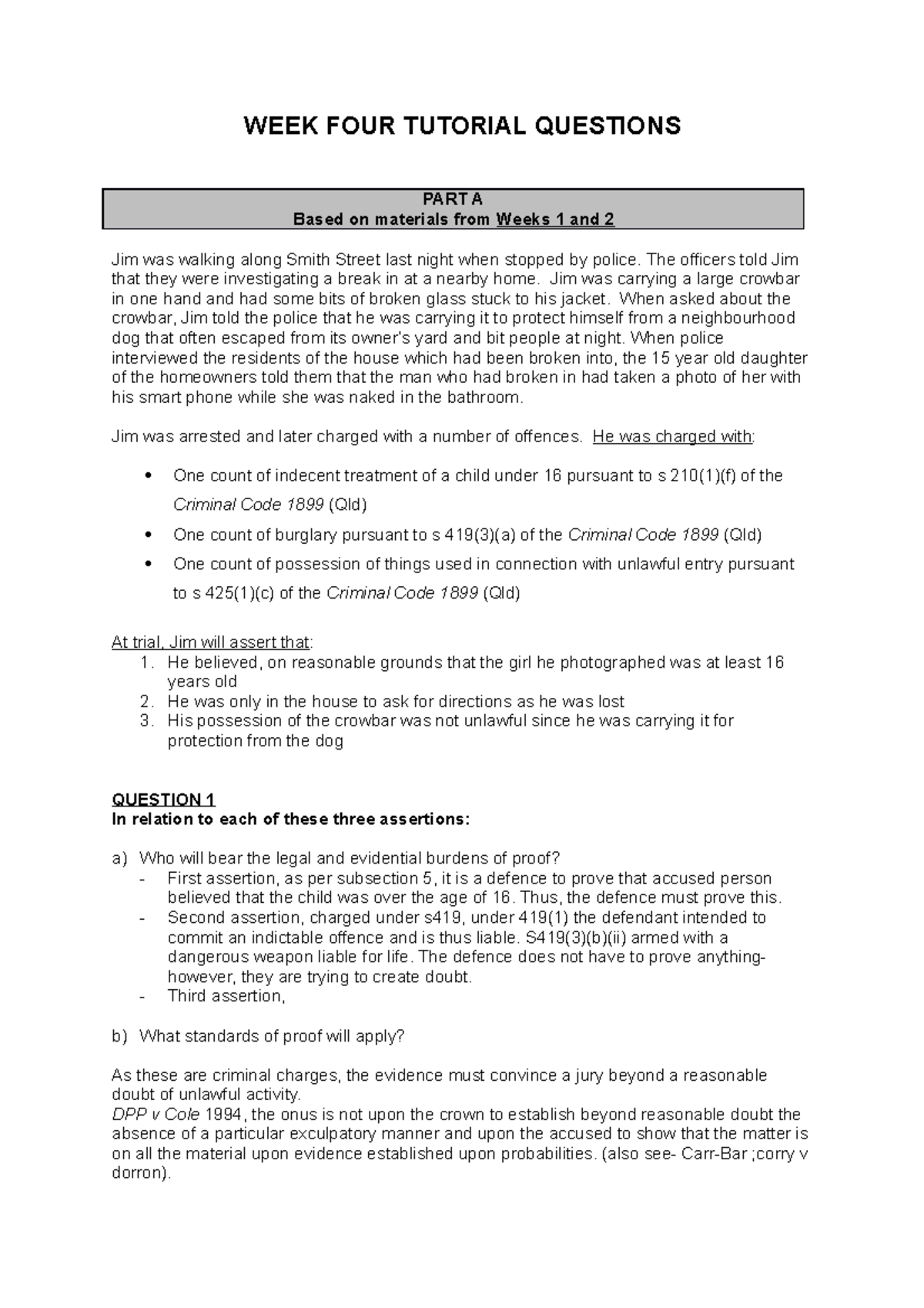 Week Four Tute Questions - WEEK FOUR TUTORIAL QUESTIONS PART A Based on materials from Weeks 1 ...