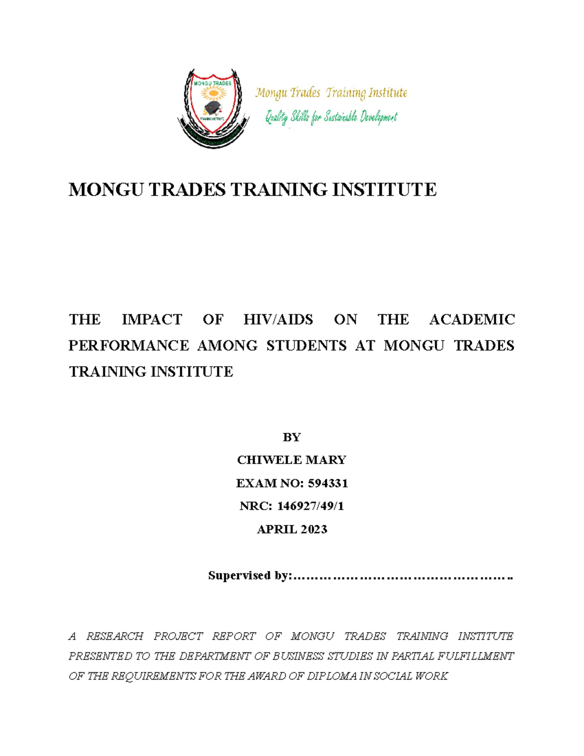 Research Report Final - MONGU TRADES TRAINING INSTITUTE THE IMPACT OF ...
