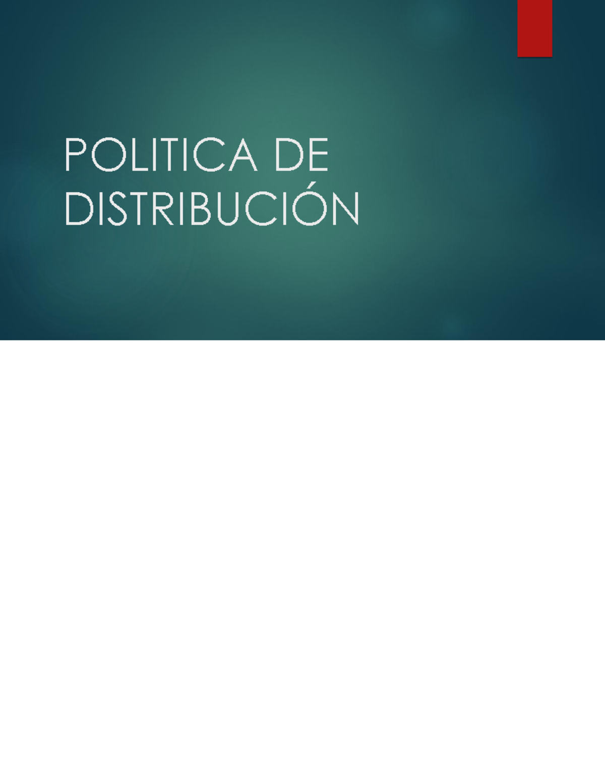 Política de Distribución - POLITICA DE DISTRIBUCIÓN Política de ...