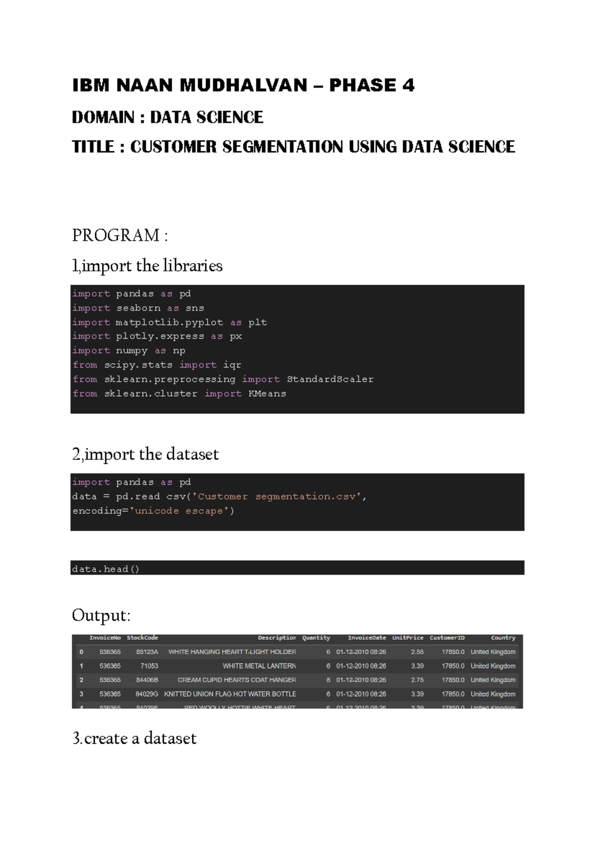 Phase 4 - IBM NAAN MUDHALVAN – PHASE 4 DOMAIN : DATA SCIENCE TITLE : CUSTOMER SEGMENTATION USING ...