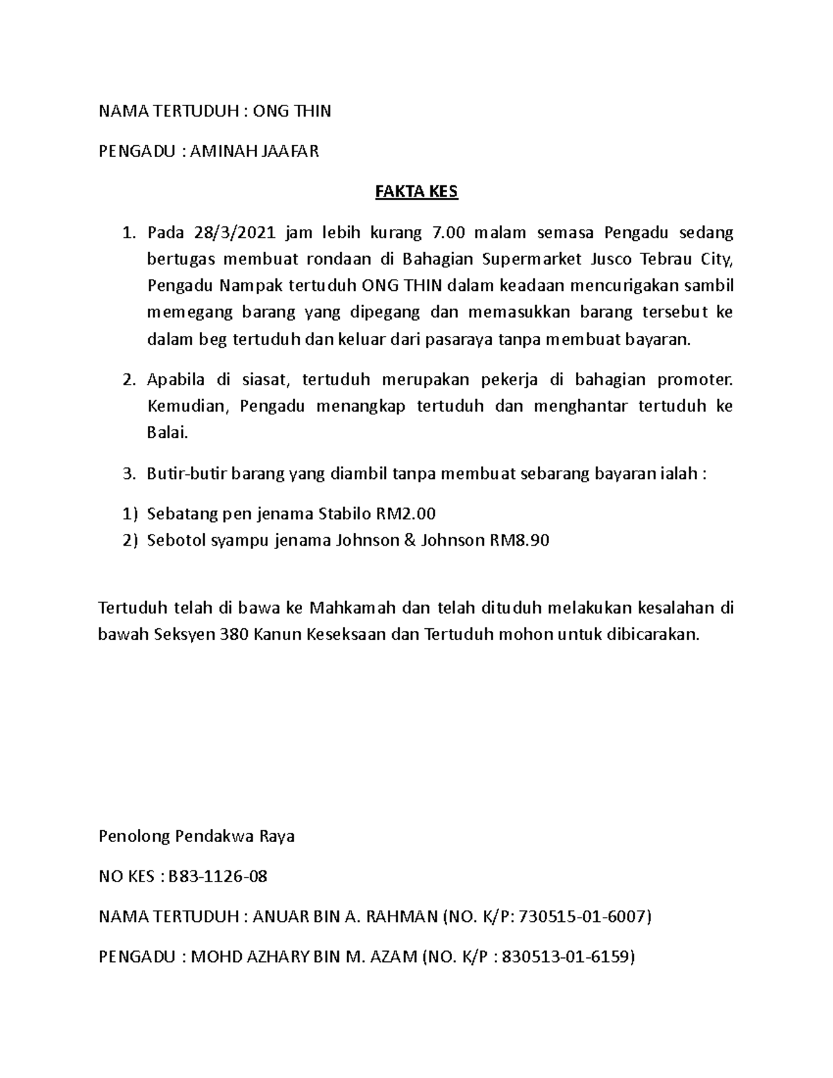 Fakta kes 380 - Questions - NAMA TERTUDUH : ONG THIN PENGADU : AMINAH ...