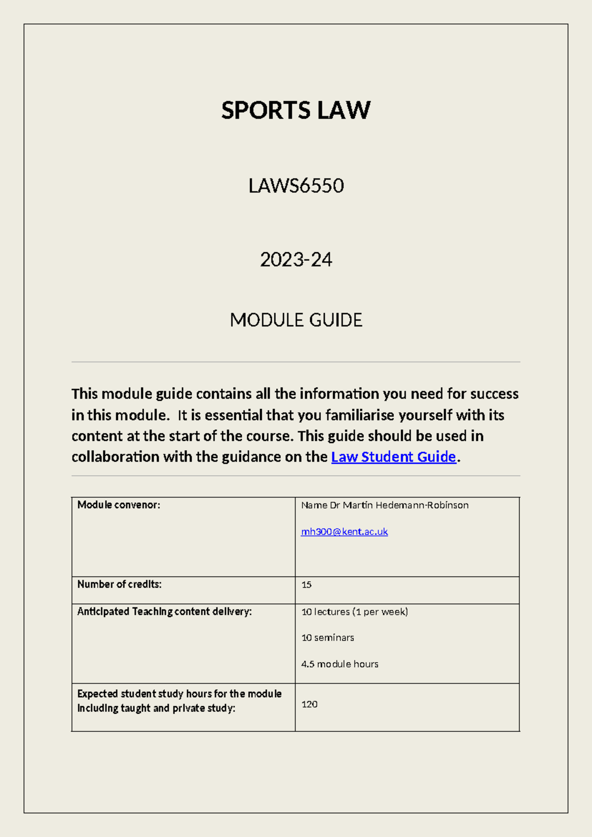 LAWS6550 Module Guide 2023 24 - SPORTS LAW LAWS 2023- MODULE GUIDE This ...