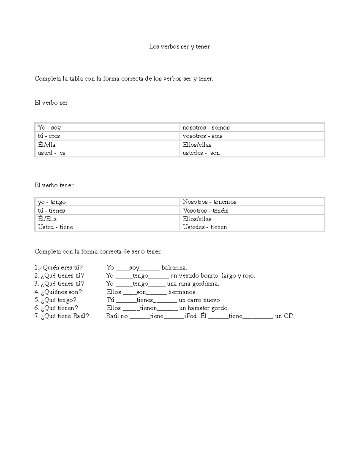 Ser y tener organizer - Los verbos ser y tener Completa la tabla con la ...
