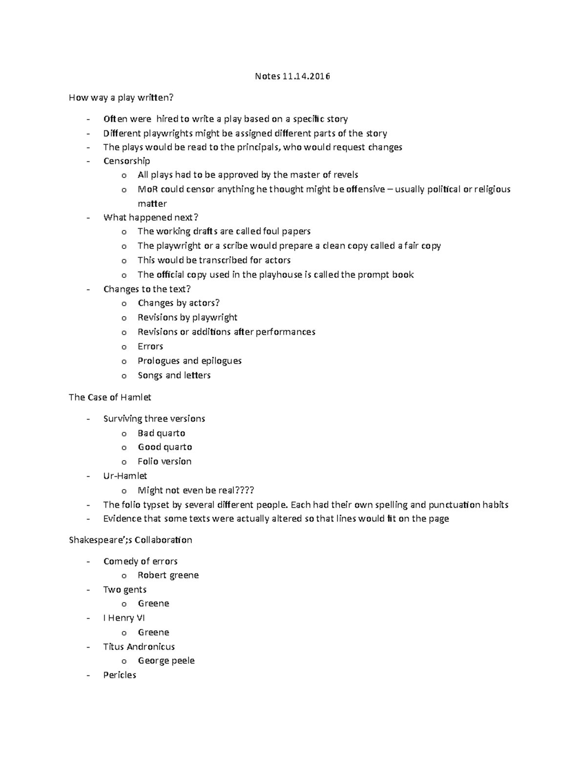 Notes 11.14.2016 - Notes 11. How way a play written? Often were hired ...