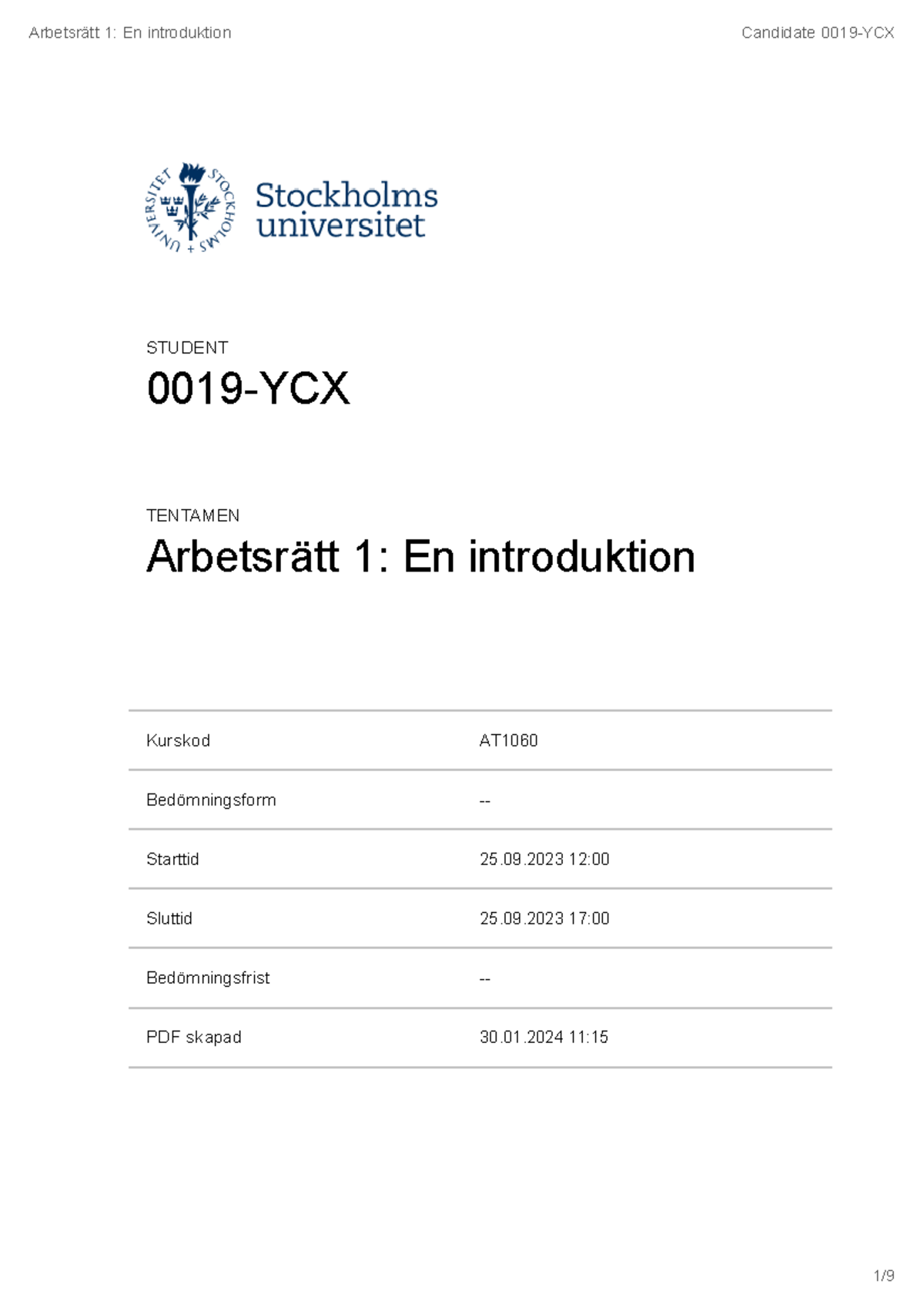Arbetsrätts tentamen - Kurskod AT Bedömningsform - Starttid 25.09 12 ...