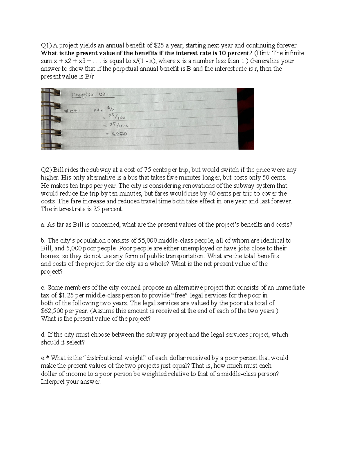 2160 - 2160 - Q1) A project yields an annual benefit of $25 a year ...