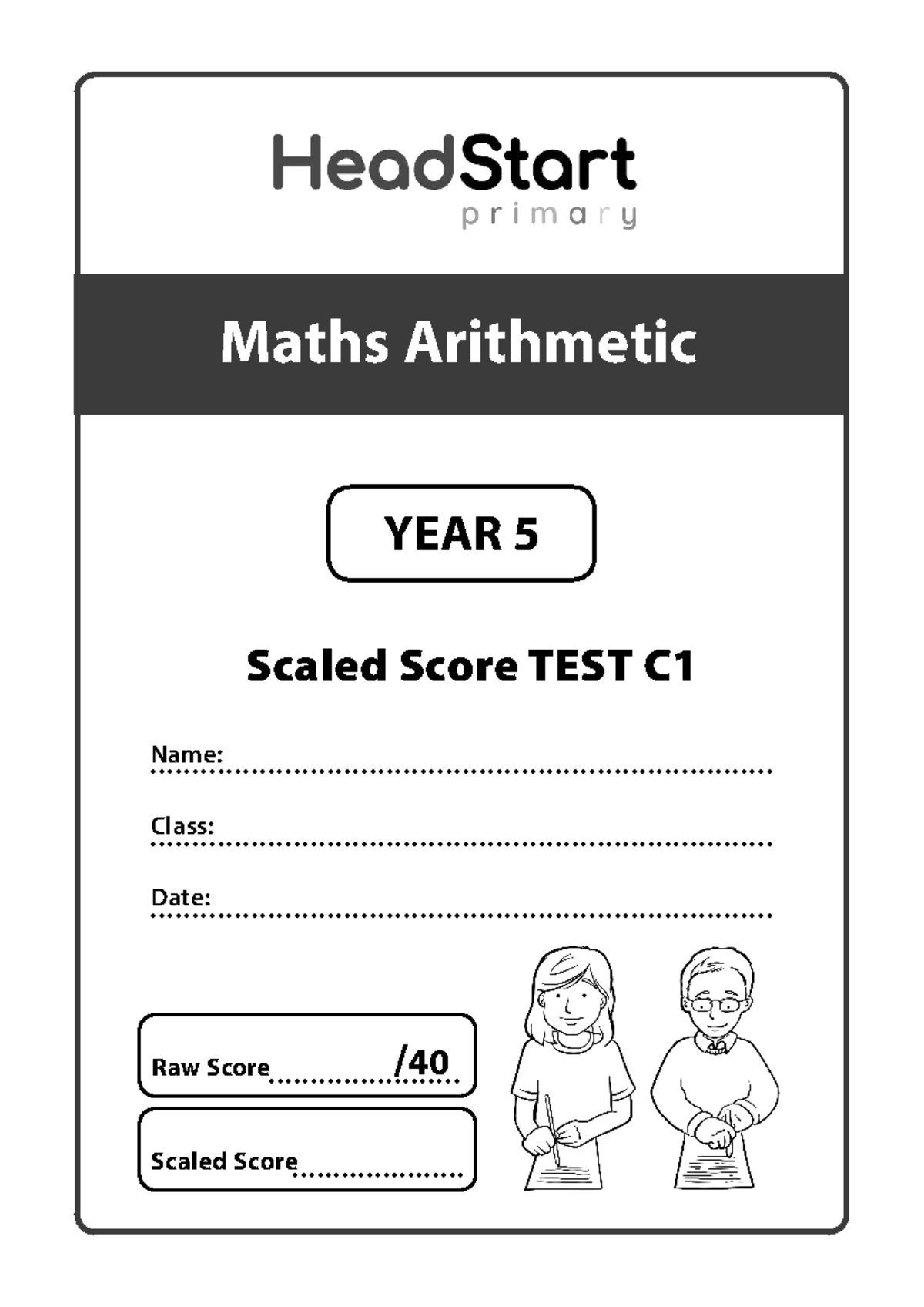 Y5 Arithmetic - Scaled Score TEST C1 - YEAR 5 Name: Class: Date: Scaled ...