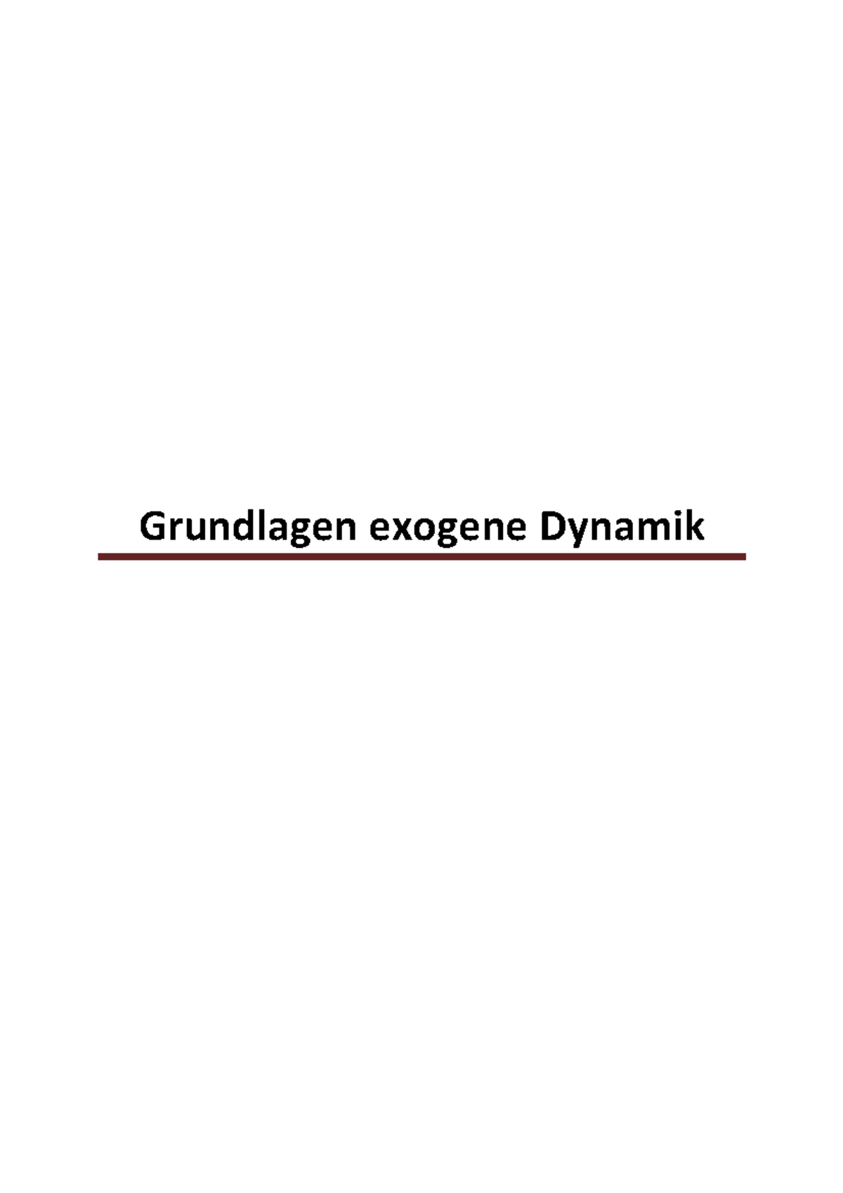 Exogene Dynamik - Grundlagen exogene Dynamik Verwitterung Verwitterung ...