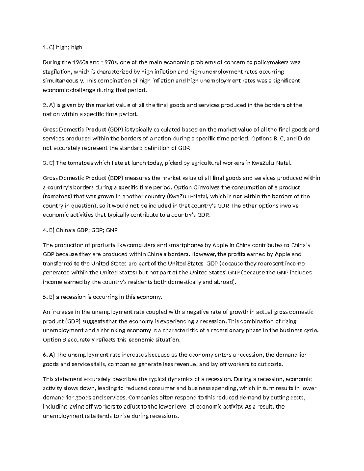 ECON TEST 1 Answers - C) high; high During the 1960s and 1970s, one of ...