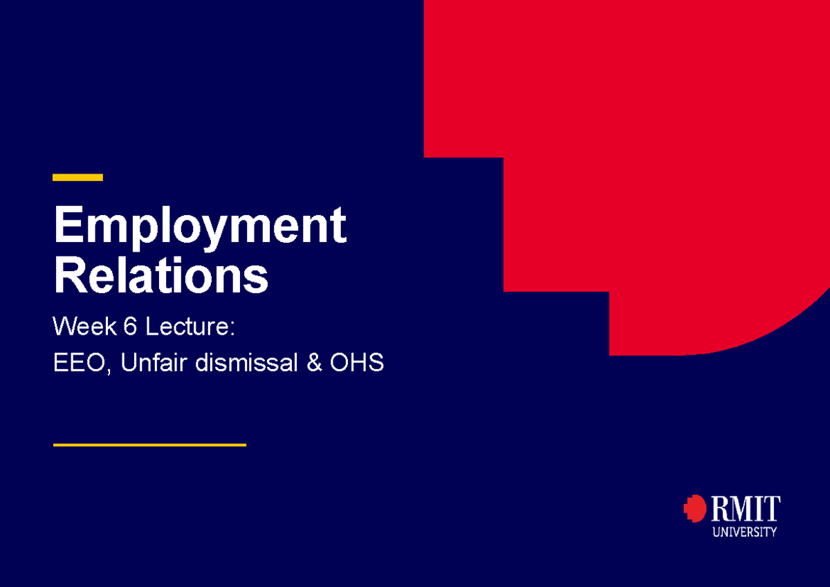 Employment Relations Week 6 Lecture Slides - RMIT Classification: Trusted — Employment Relations ...