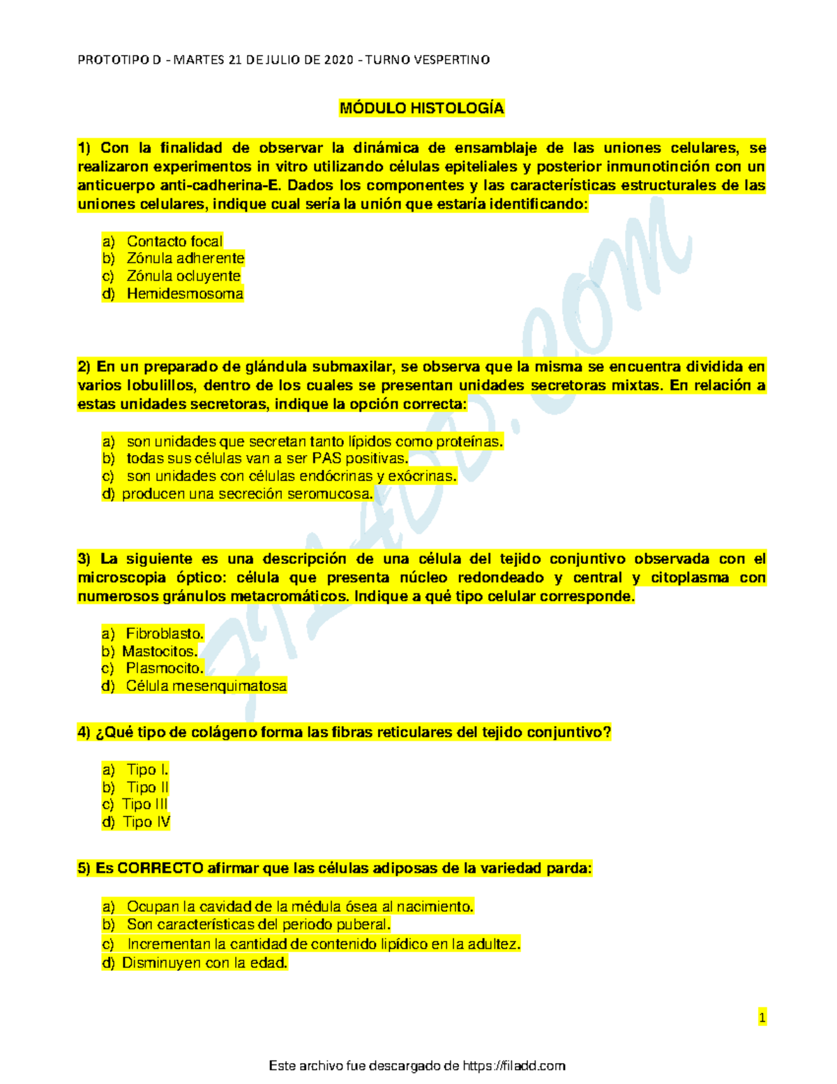 Turno 4 Prototipo - qwertgh - MÓDULO HISTOLOGÍA 1) Con la finalidad de ...