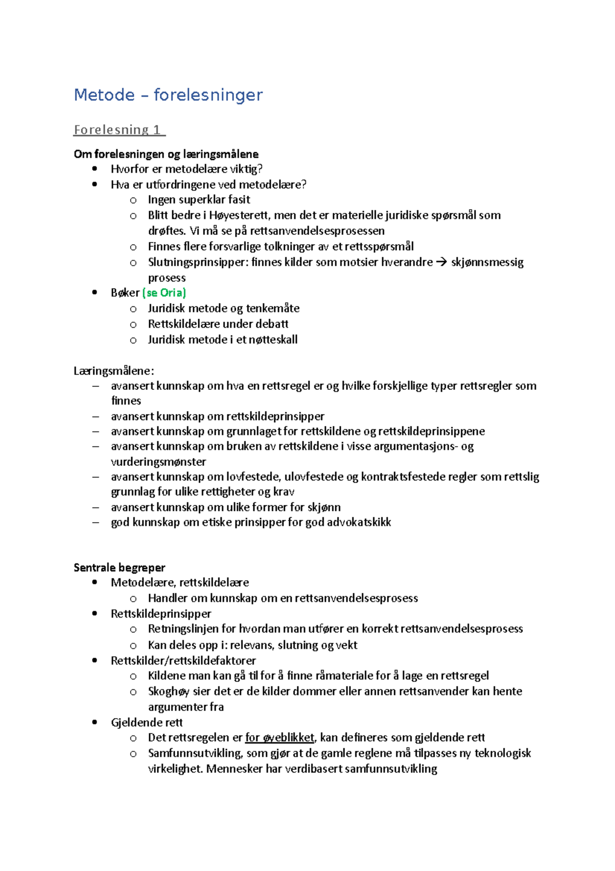 Forelesninger - metode - Metode – forelesninger Forelesning 1 Om forelesningen og læringsmålene ...