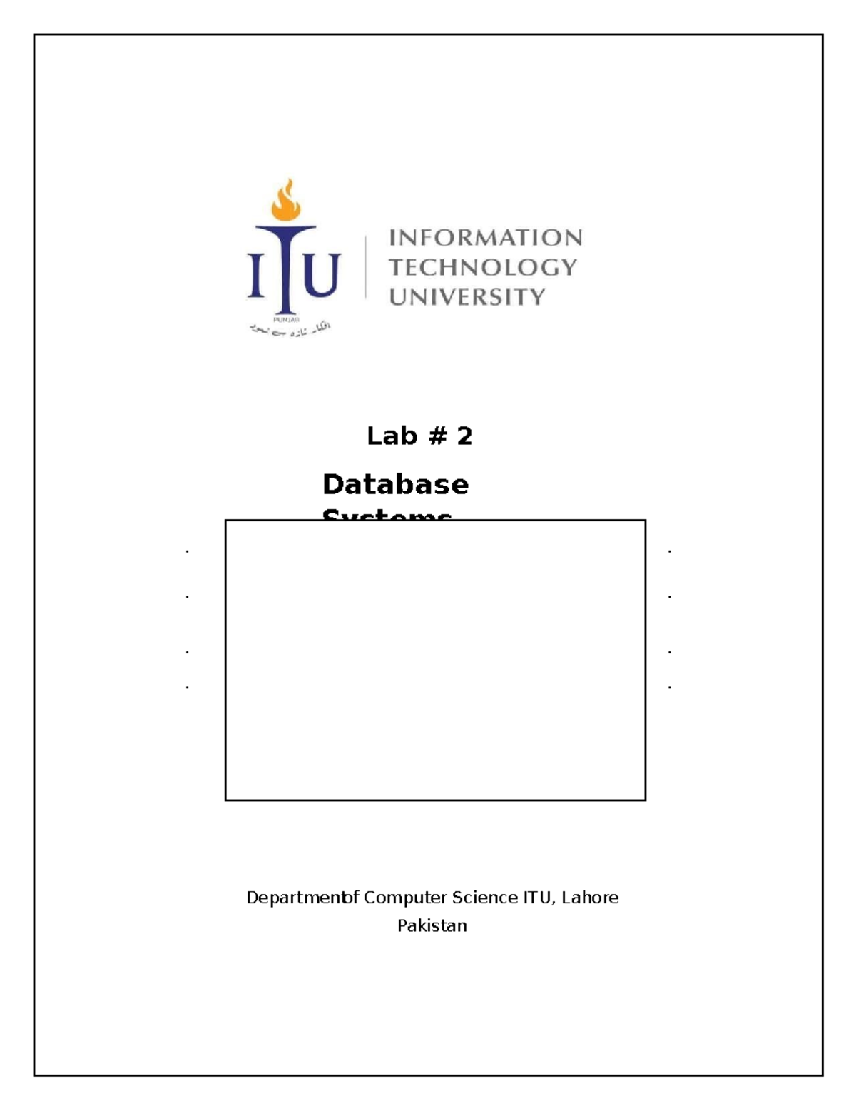 Dblab 02 - Lab # 2 Database Systems . Departmentof Computer Science ITU, Lahore Pakistan Read ...