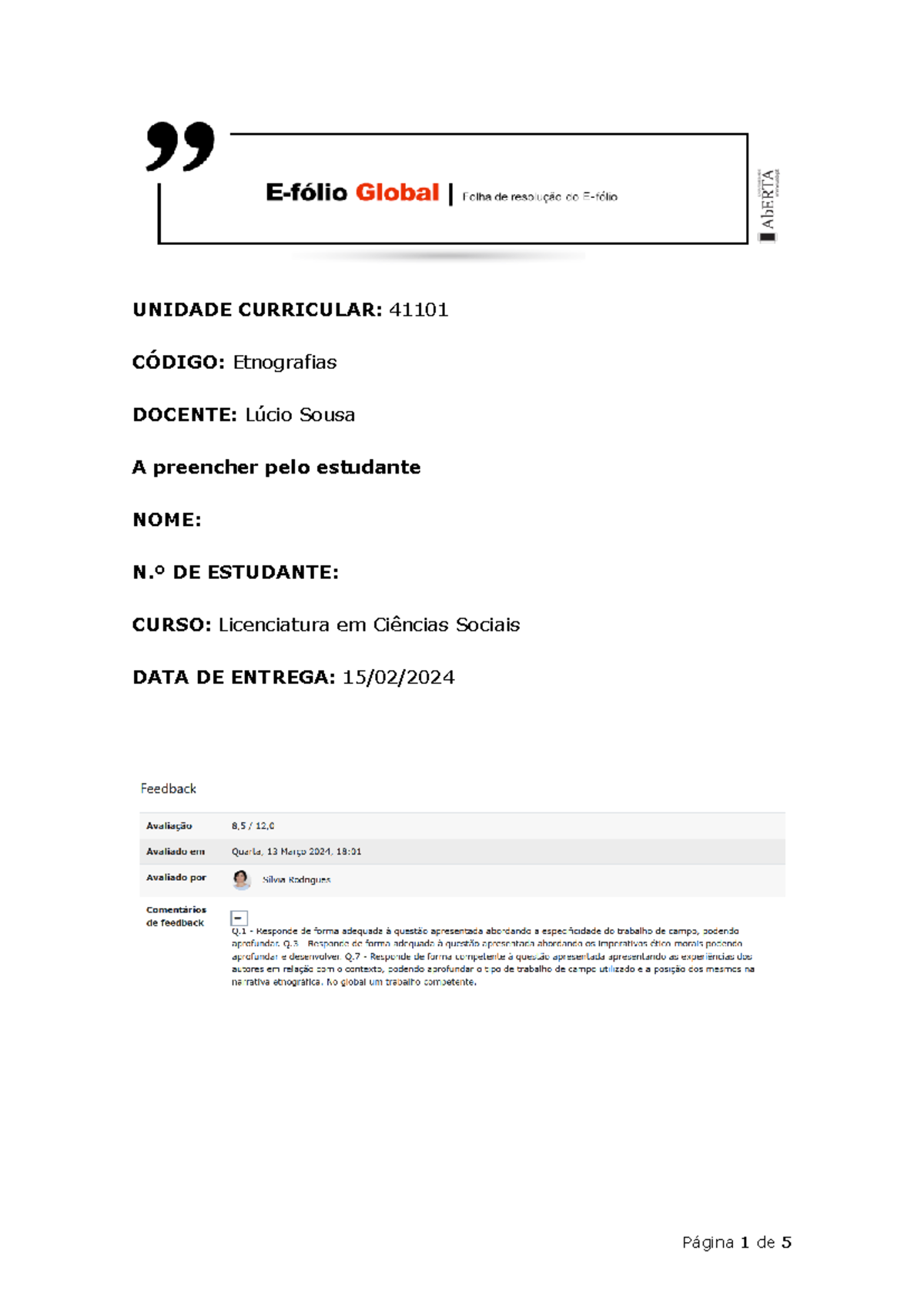 Efólio global Etnografias 2023-2024 nota 8,5 - UNIDADE CURRICULAR: 41101 CÓDIGO: Etnografias ...