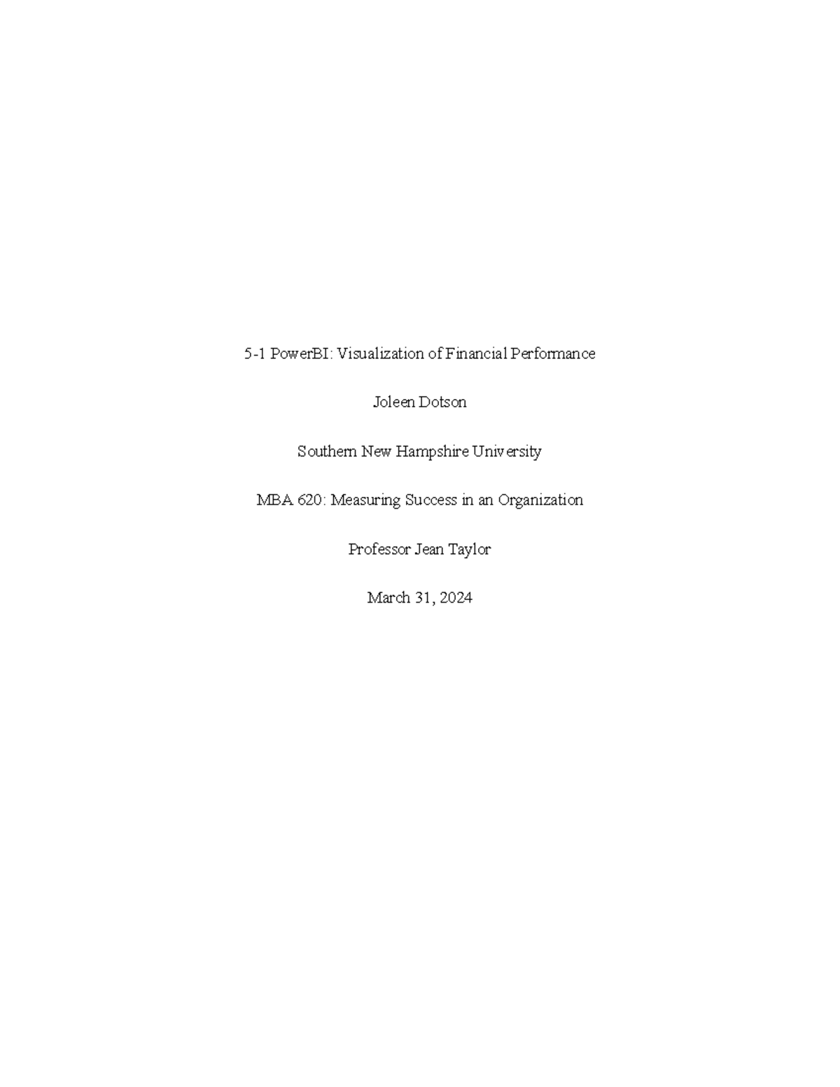 MBA 620 module five powerbi report - 5-1 PowerBI: Visualization of Financial Performance Joleen ...