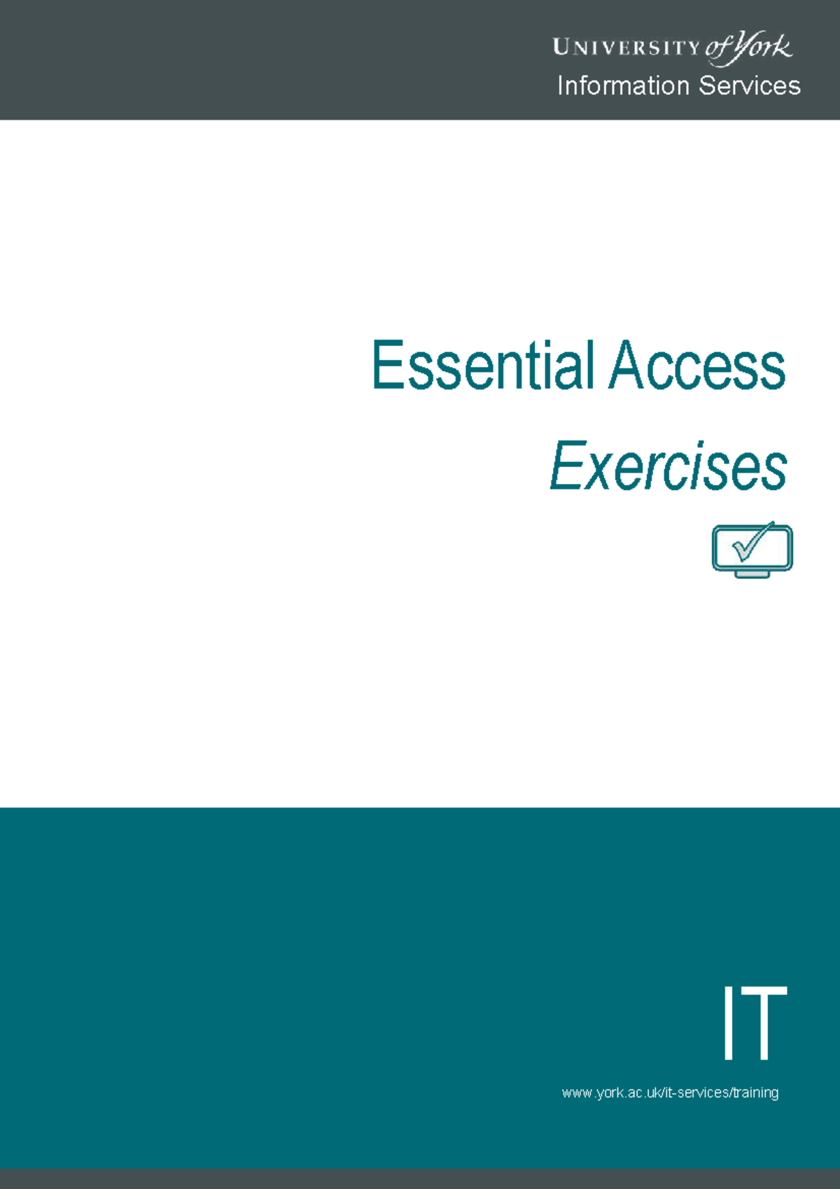 Access Exercises - Information Services IT york.ac/it-services/training ...