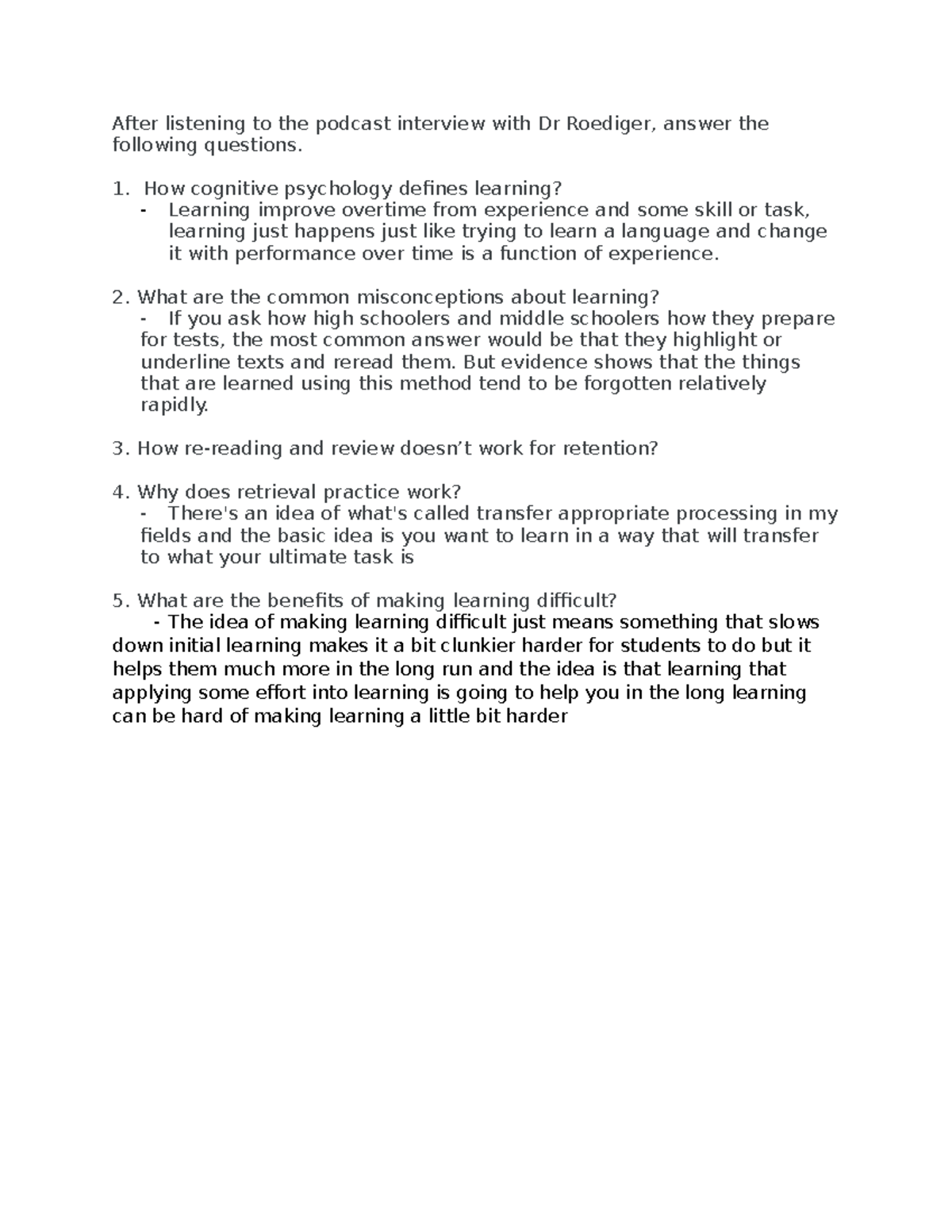 Dr. Roedigger - After listening to the podcast interview with Dr ...