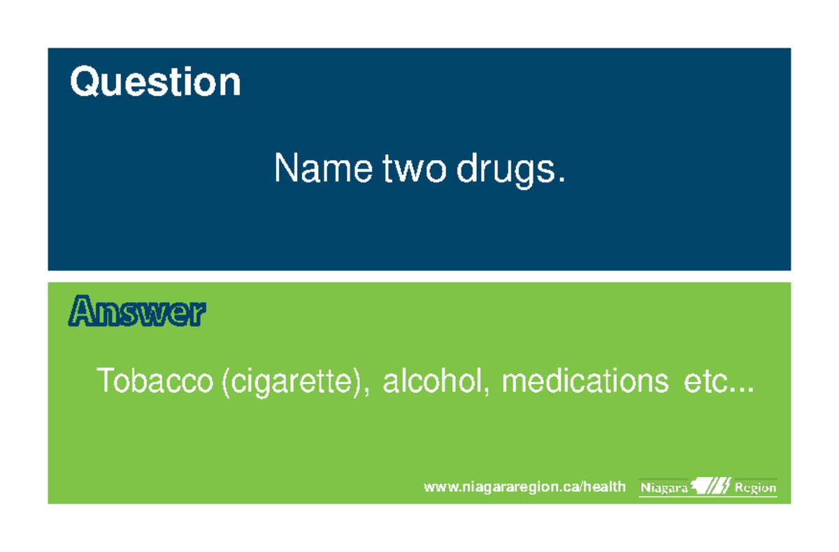 Be drug free trivia game question answer cards - Name two drugs ...
