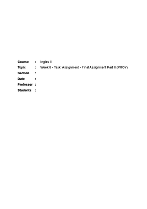 Ingles II Proyecto I - Task: Assignment - Final Assignment Part I (PROY) - Course : Ingles II ...