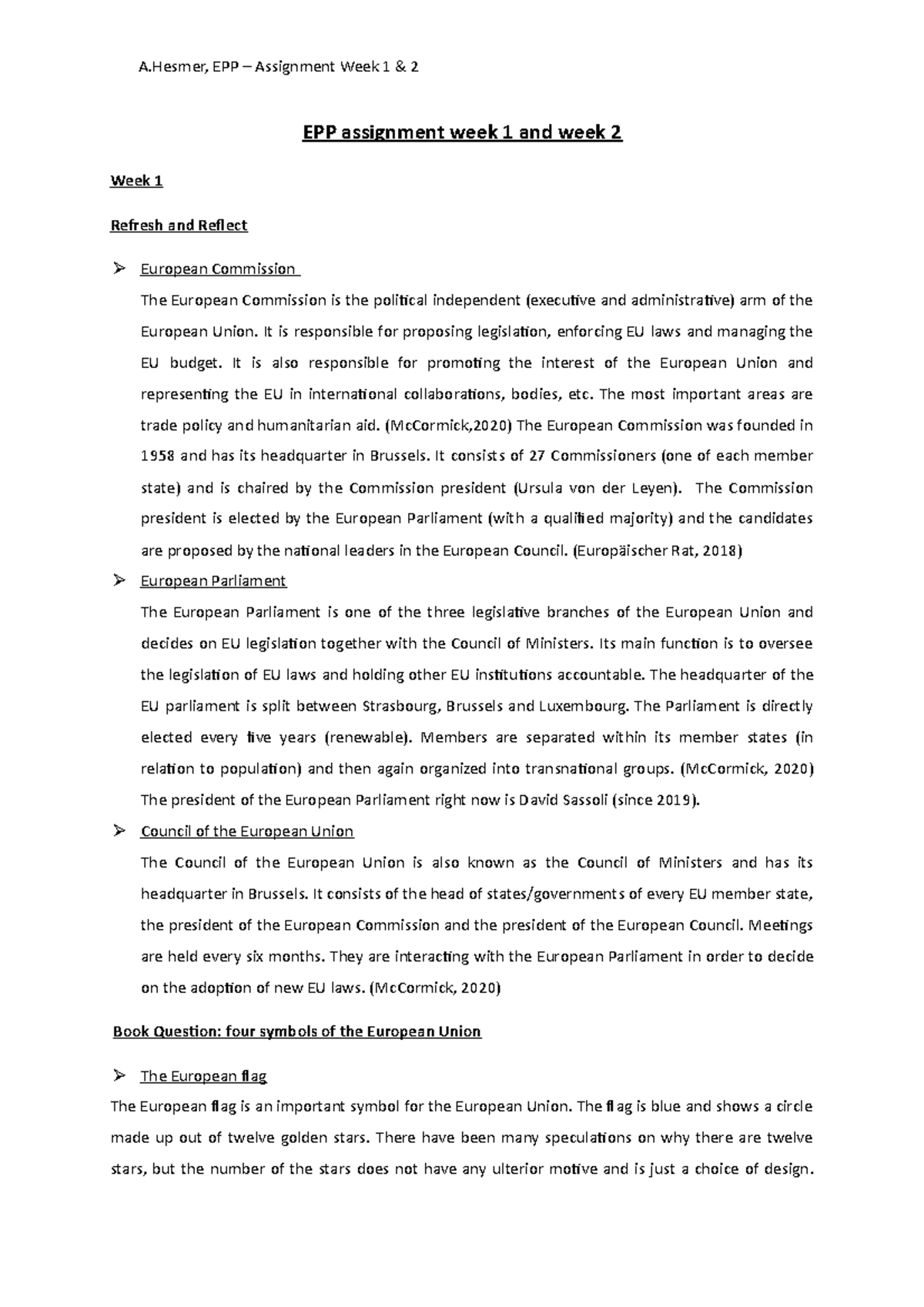 European Public Policy Assingment one and two - EPP assignment week 1 and week 2 Week 1 Refresh ...