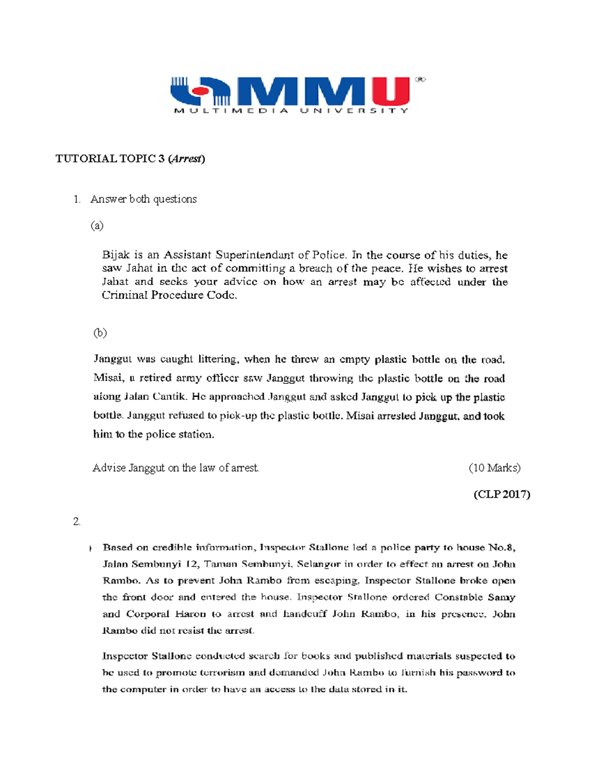 382940 Tutorial Topic 3 - New - TUTORIAL TOPIC 3 ( Arrest ) Answer both questions (a) (b) Advise ...