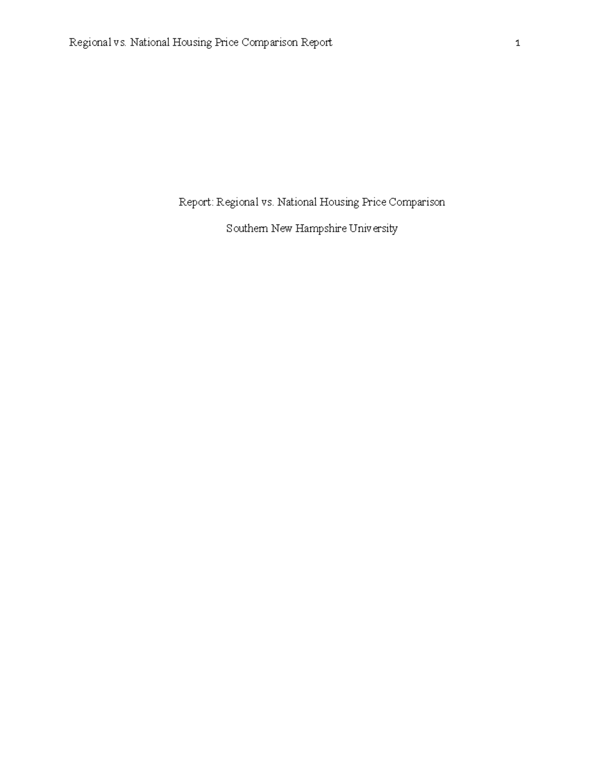 MAT 240 Project Two - Report: Regional vs. National Housing Price ...