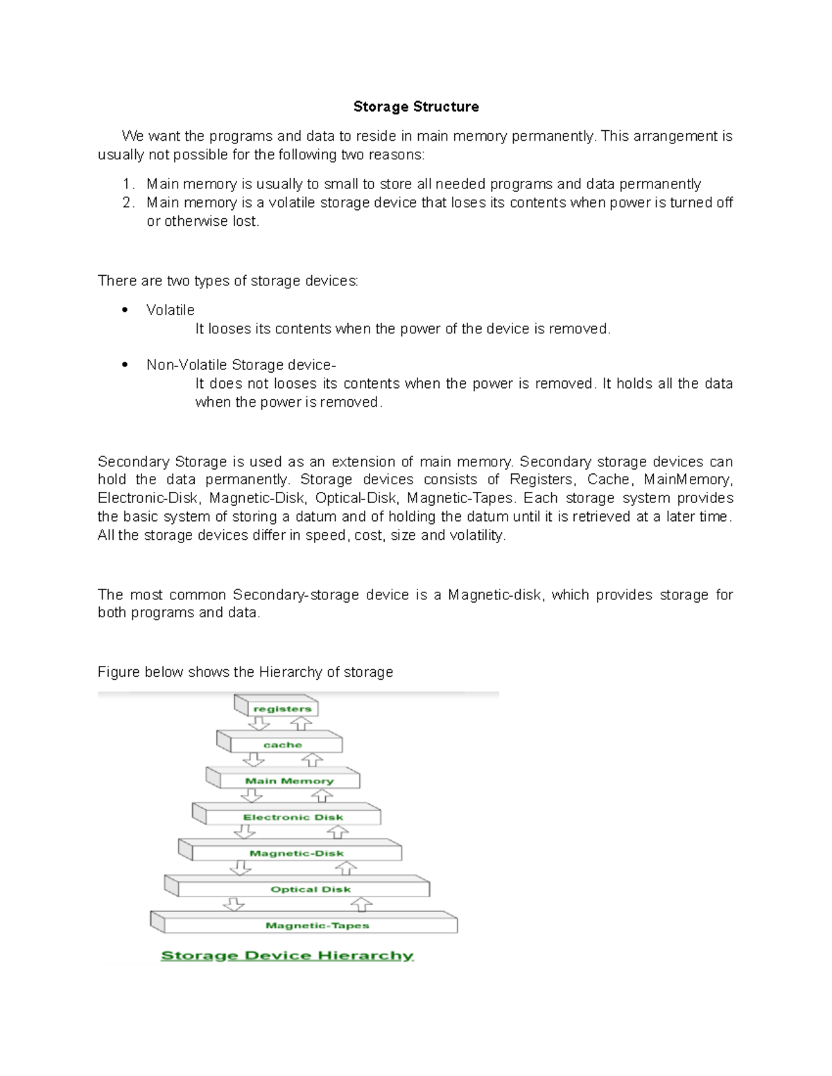 Storage Structure Lecture 3 - Storage Structure We want the programs ...