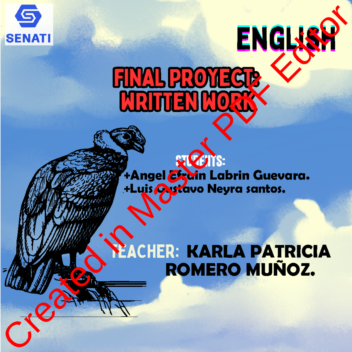 Proyecto final 1 - FINAL PROYECT: WRITTEN WORK FINAL PROYECT: WRITTEN WORK STUDENTS: +Angel ...