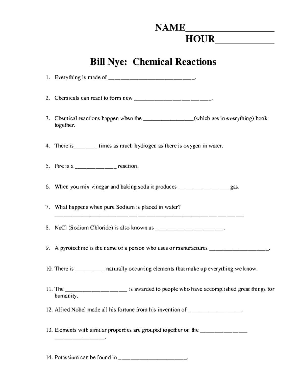 Bill nye chemcial reactions work sheet - NAME__________________ HOUR ...